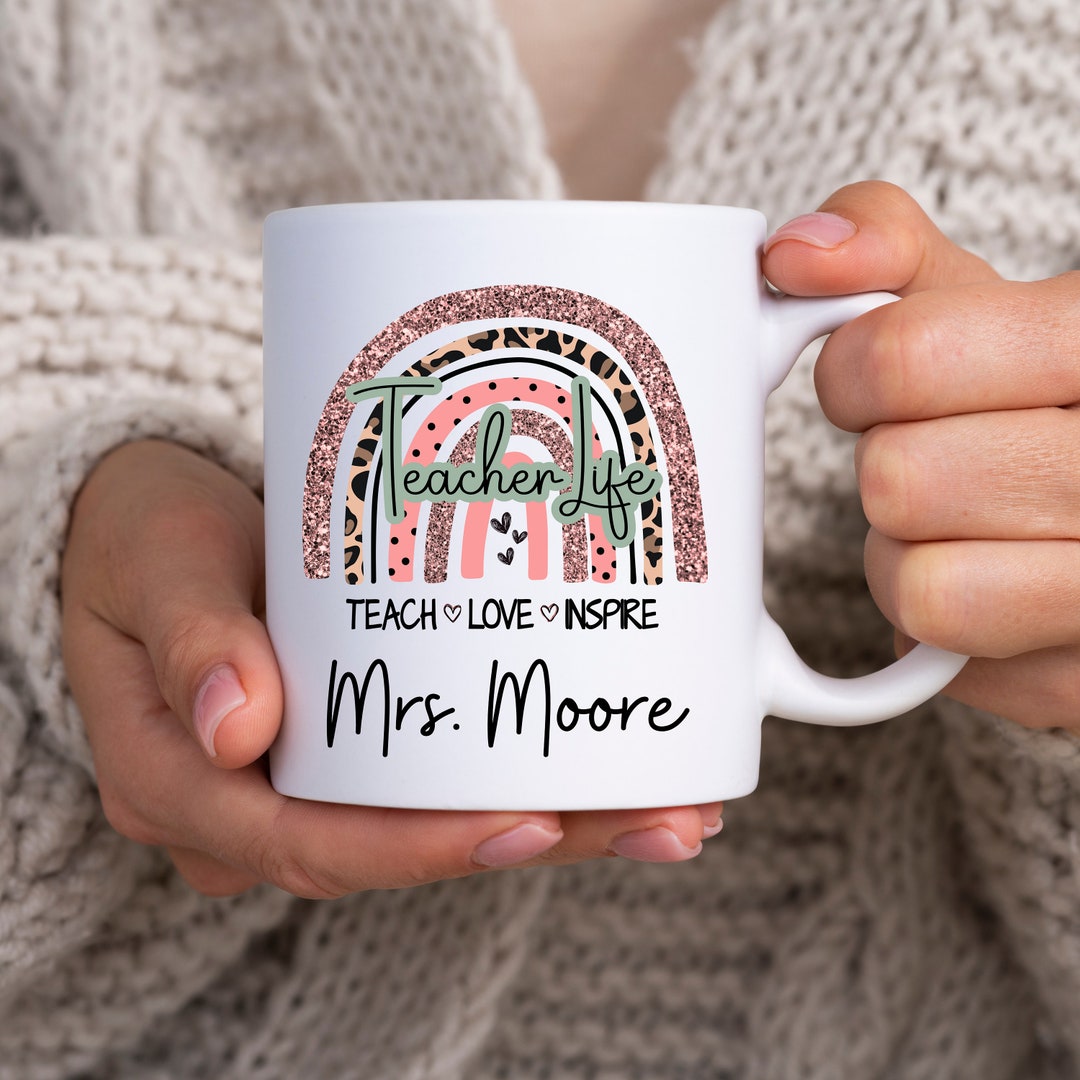 Custom Teacher Coffee Mug Design, Teacher Appreciation Gift, Teacher ...