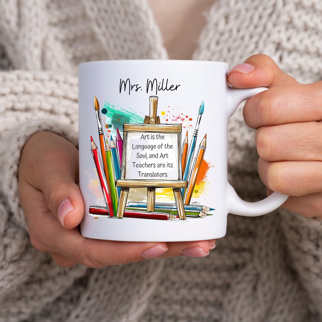 Custom Art Teacher Coffee Mug Design, Teacher Appreciation, Grades ...