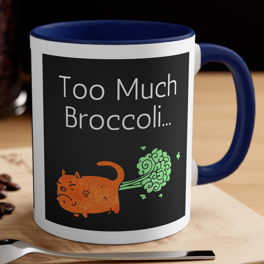 Too Much Broccoli. Funny Cat Quotes. - Etsy