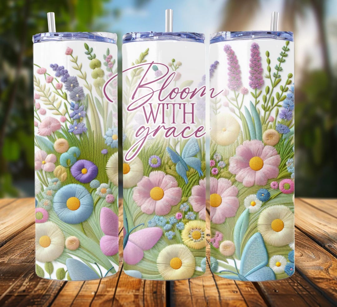 Bloom With Grace Sublimation Design | Embroidered Flower Tumbler Wrap ...