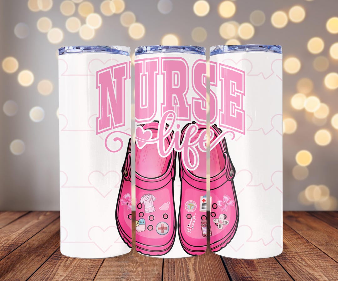 Nurse Life Tumbler Wrap: Pink Crocs, Nurse Charms (PNG Digital Download ...