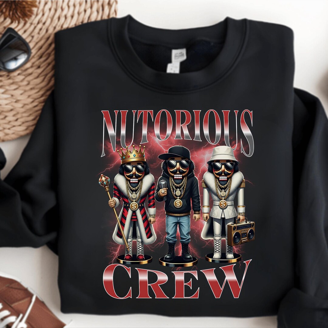 Nutorious Crew Nutcracker PNG | Hip Hop Rap Christmas Sublimation ...