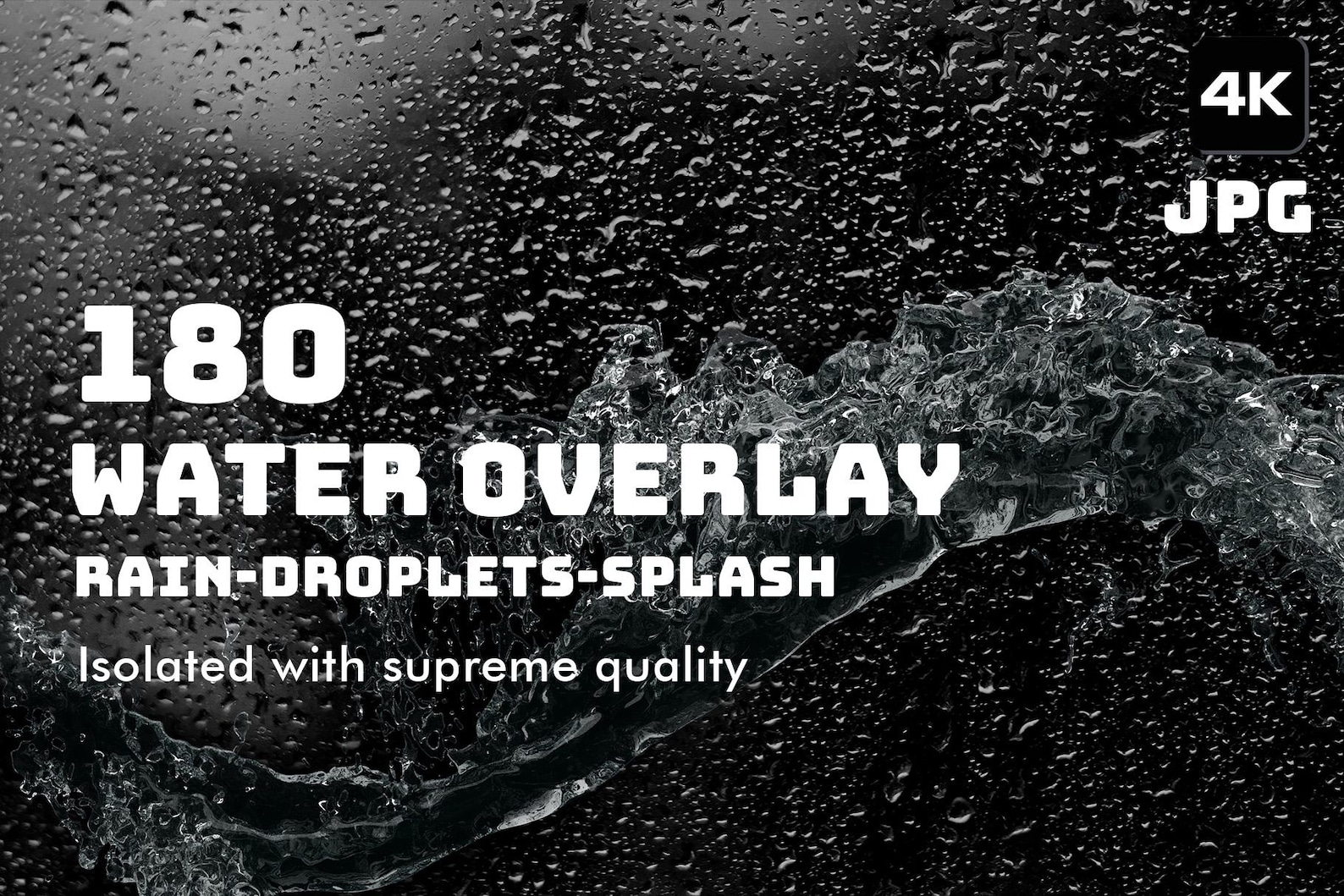180 Water Splash Overlay, Water Droplets, Water Splash, Rain Overlay ...