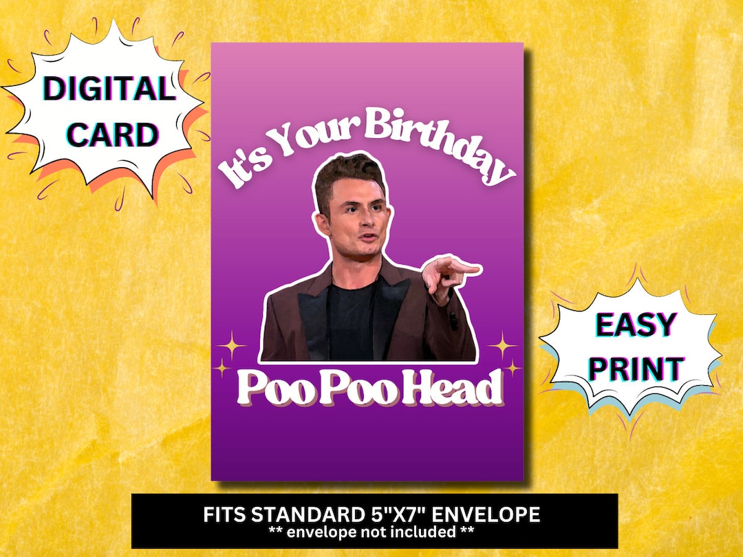 Printable Birthday Card | Poo Poo Head James | Funny Card | Pump Rules ...