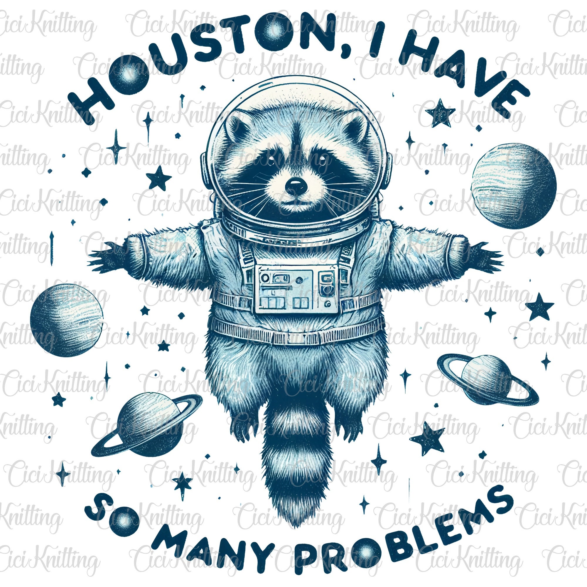 Houston, I Have so Many Problems Png, Funny Raccoon in Space Vintage ...