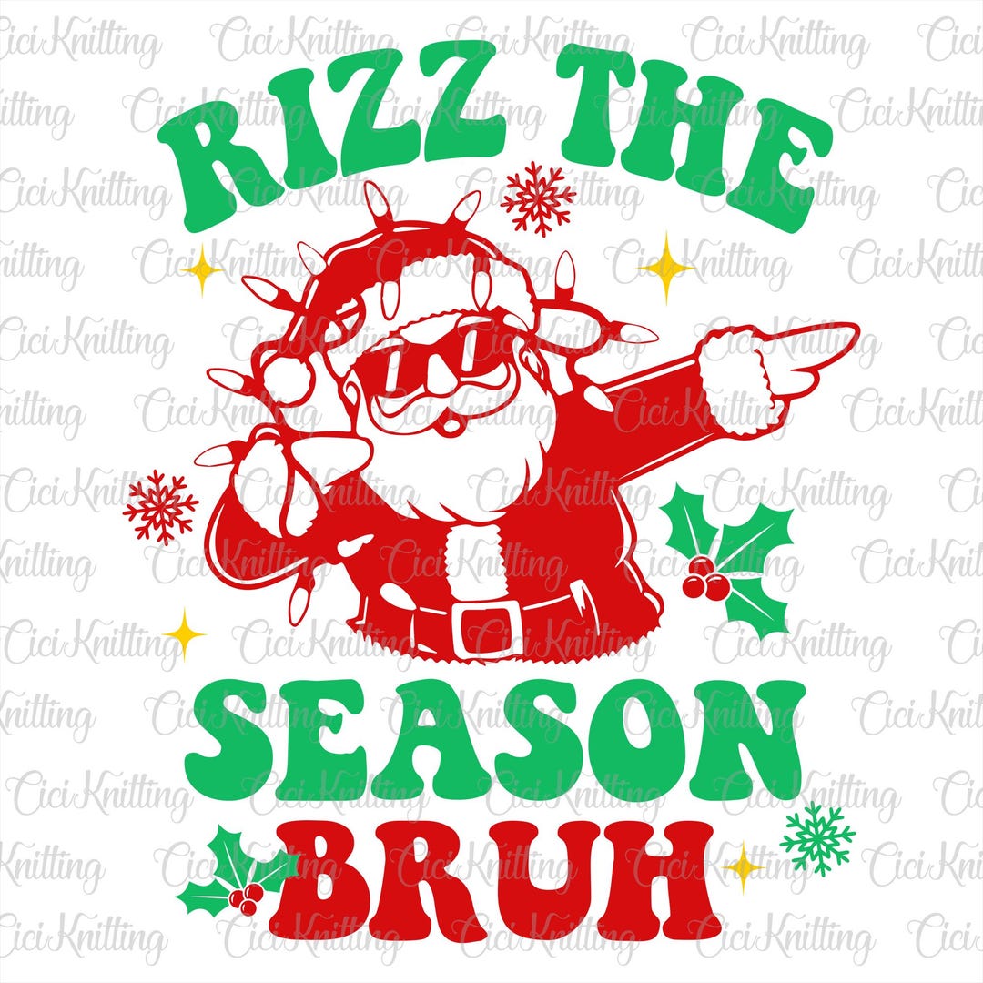 Rizz the Season Svg Png, Skibidi Rizzmas Christmas Svg, Santa Bruh ...