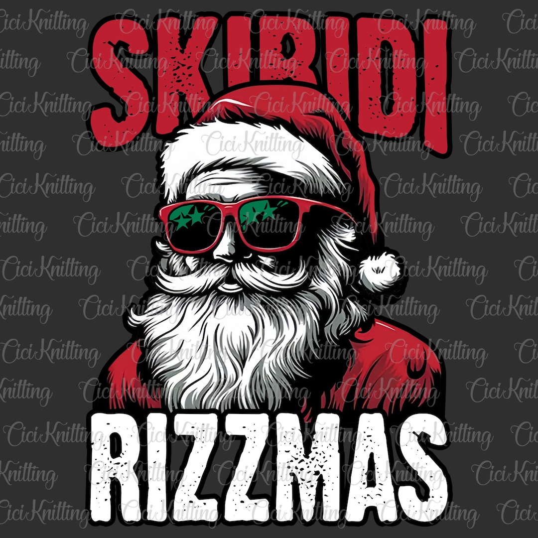 Skibidi Rizzmas PNG, Merry Rizzmas Png, Rizz the Season Png, Rizzmas ...