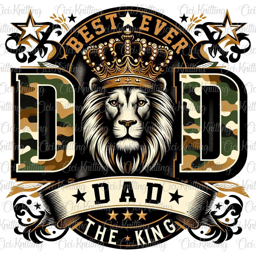 Best Ever Dad the King Png, Best Dad PNG, Father's Day Png, Black King ...