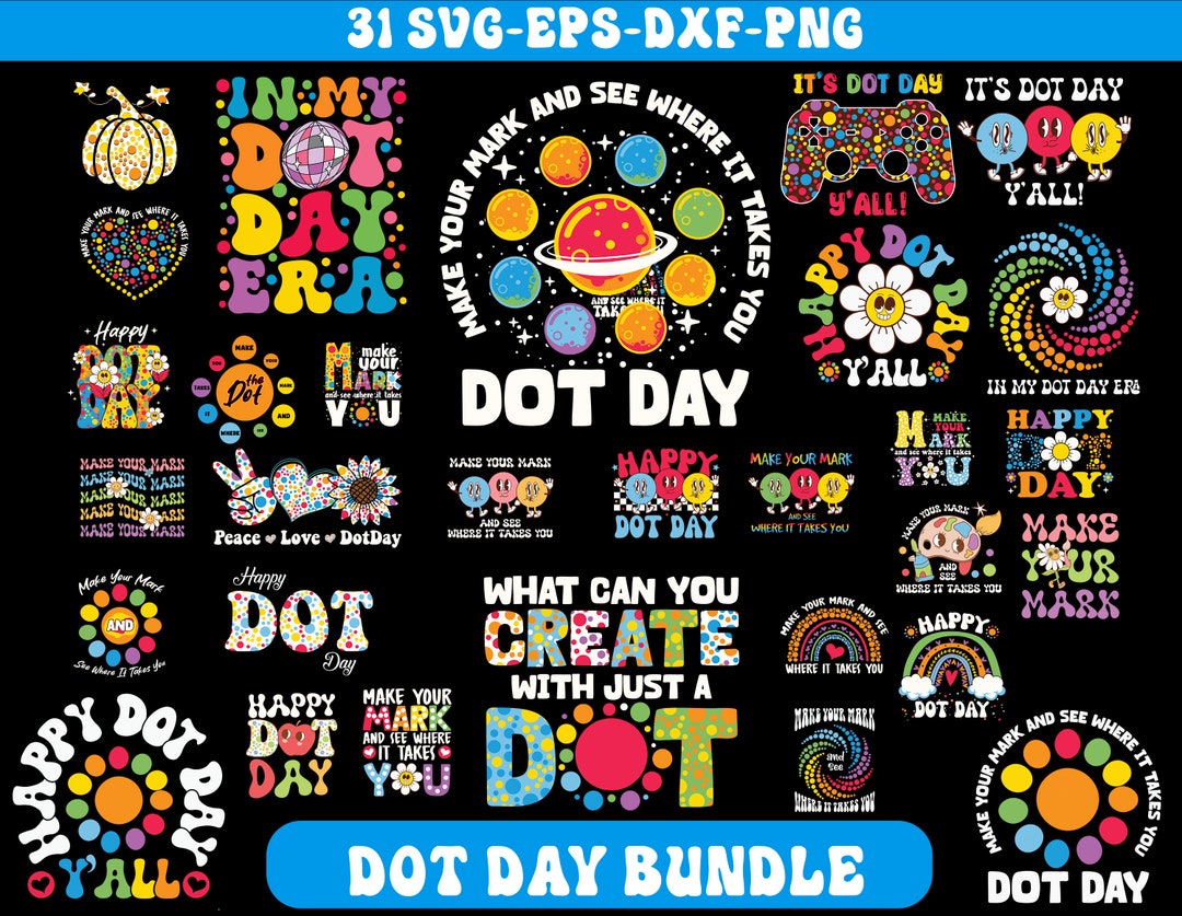 Dot Day Bundle PNG, Happy Dot Day Png, Dot Day Png, Make Your Mark Png ...