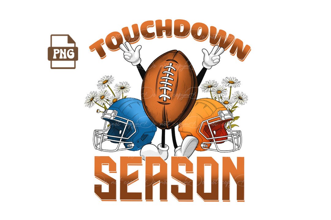 Touchdown Season PNG Sublimation Design Instant Download Commercial Use ...
