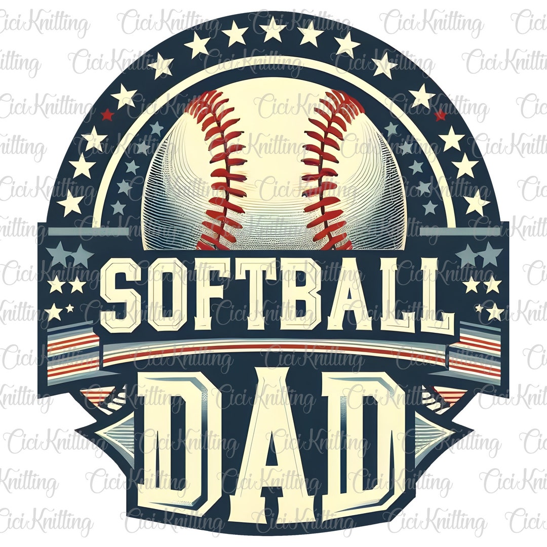 Softball Dad Digital Download Png, Softball Tshirt Design Png, Softball ...