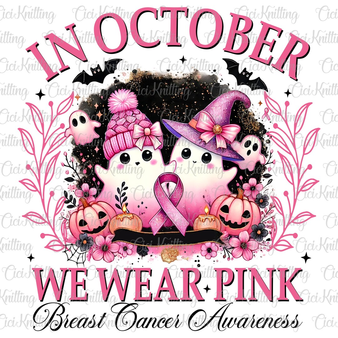 In October We Wear Pink Png, Halloween Breast Cancer, Wear Pink Png ...
