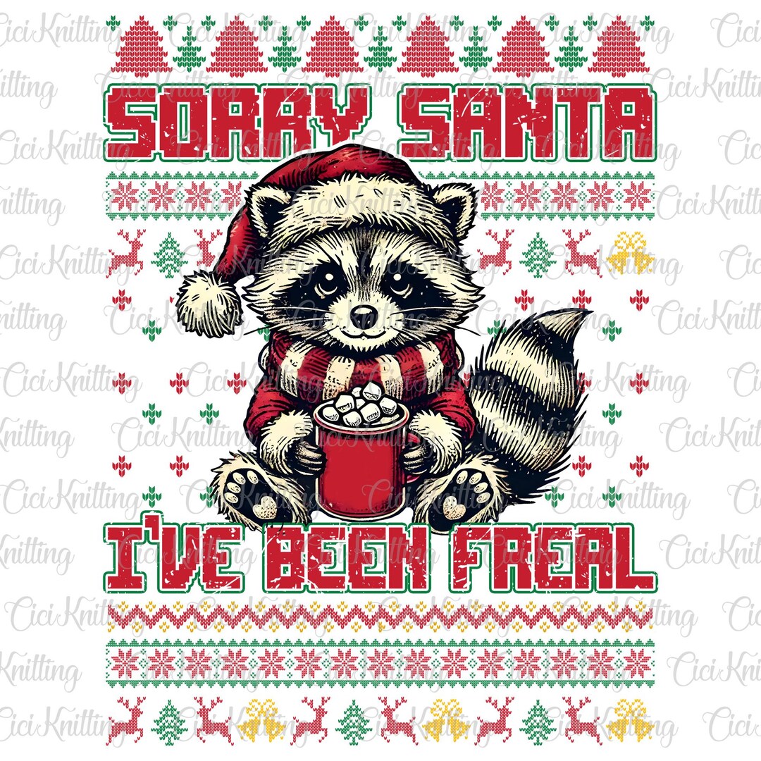 Sorry Santa I've Been Feral Png, Merry Christmas Png, Xmas Holiday ...