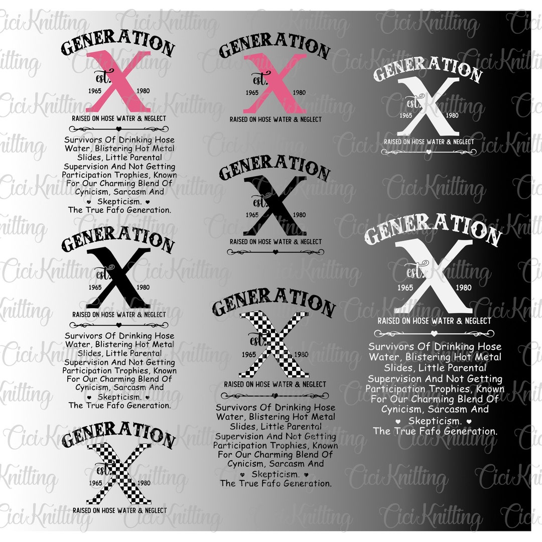 Bundle Custom Generation X Gen X Svg Png Svg, 1980 Birthday, Sarcasm ...