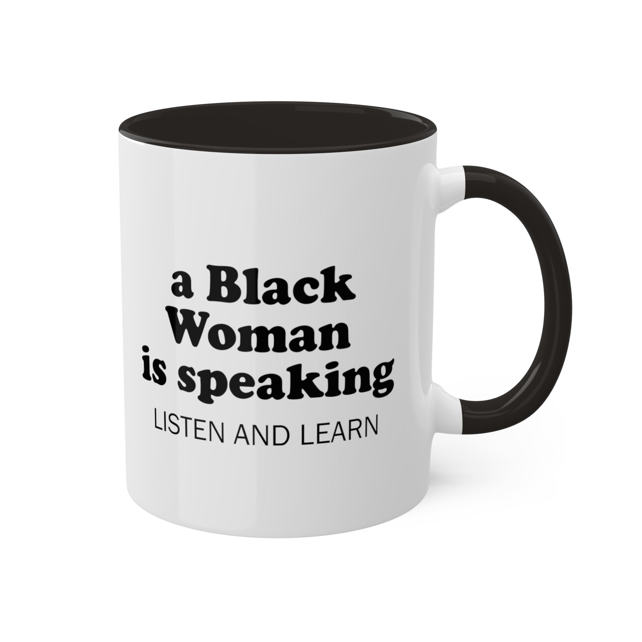 A Black Woman is Speaking Listen and Learn Ceramic Mug - Etsy