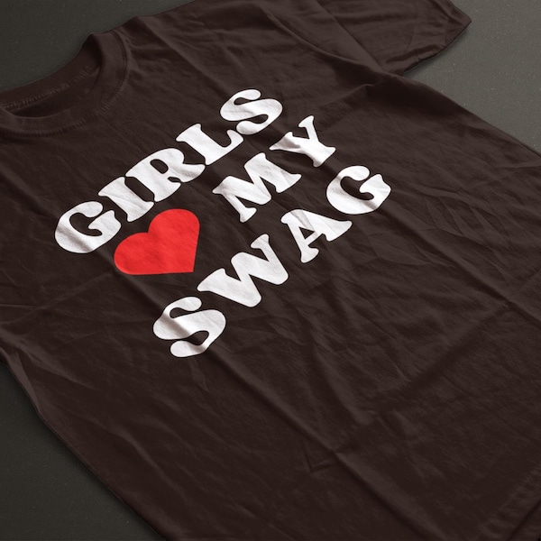 Girls Love My Swag - Etsy