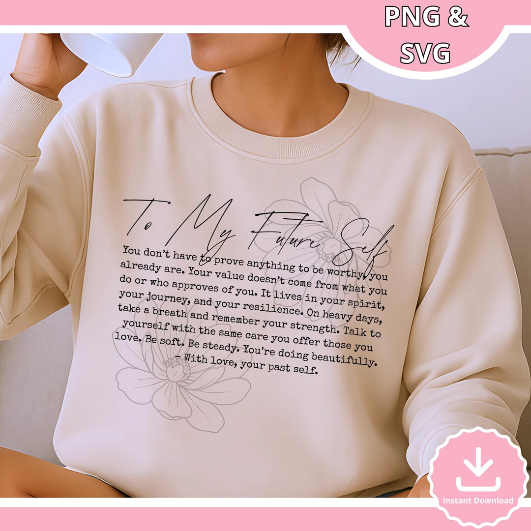To My Future Self SVG PNG: Inspirational Quote Design (digital Download ...