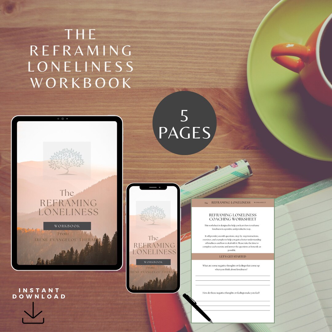 Reframing Loneliness Workbook Coping With Loneliness Strategies Therapy ...