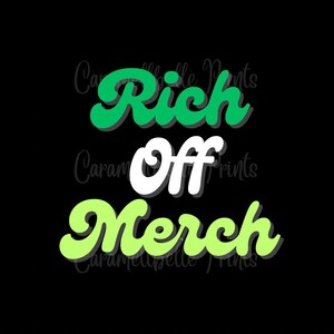 Rich off Merch, Png Svg, Rich, Business Owner, Business, Girlboss ...