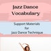 Jazz Dance Vocabulary Materials | Support Materials for Jazz Technique ...