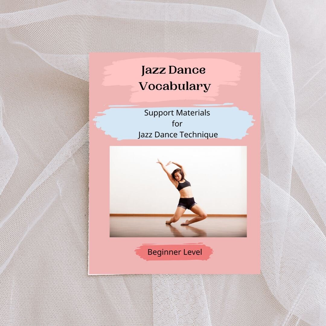 Jazz Dance Vocabulary Materials | Support Materials for Jazz Technique ...