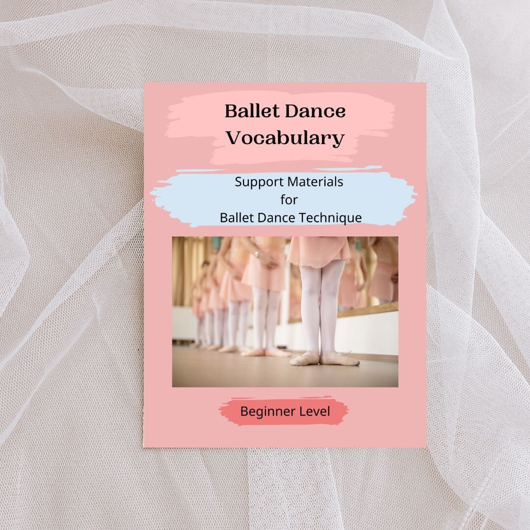 Ballet Dance Vocabulary Materials | Support Materials for Ballet ...