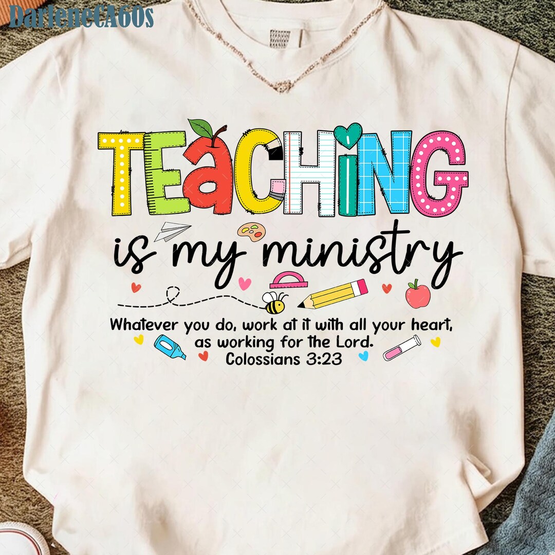 Teaching is My Ministry Png, Teacher Bible Verse Christian Png, Back to ...