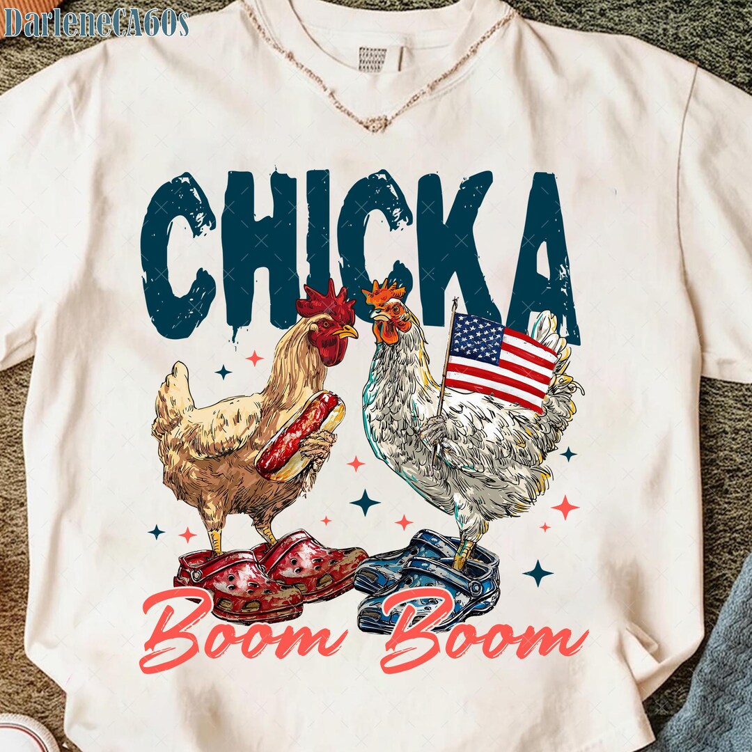 Chicka Boom Boom PNG, Funny Patriotic Chicken Png, 4th of July Humor ...