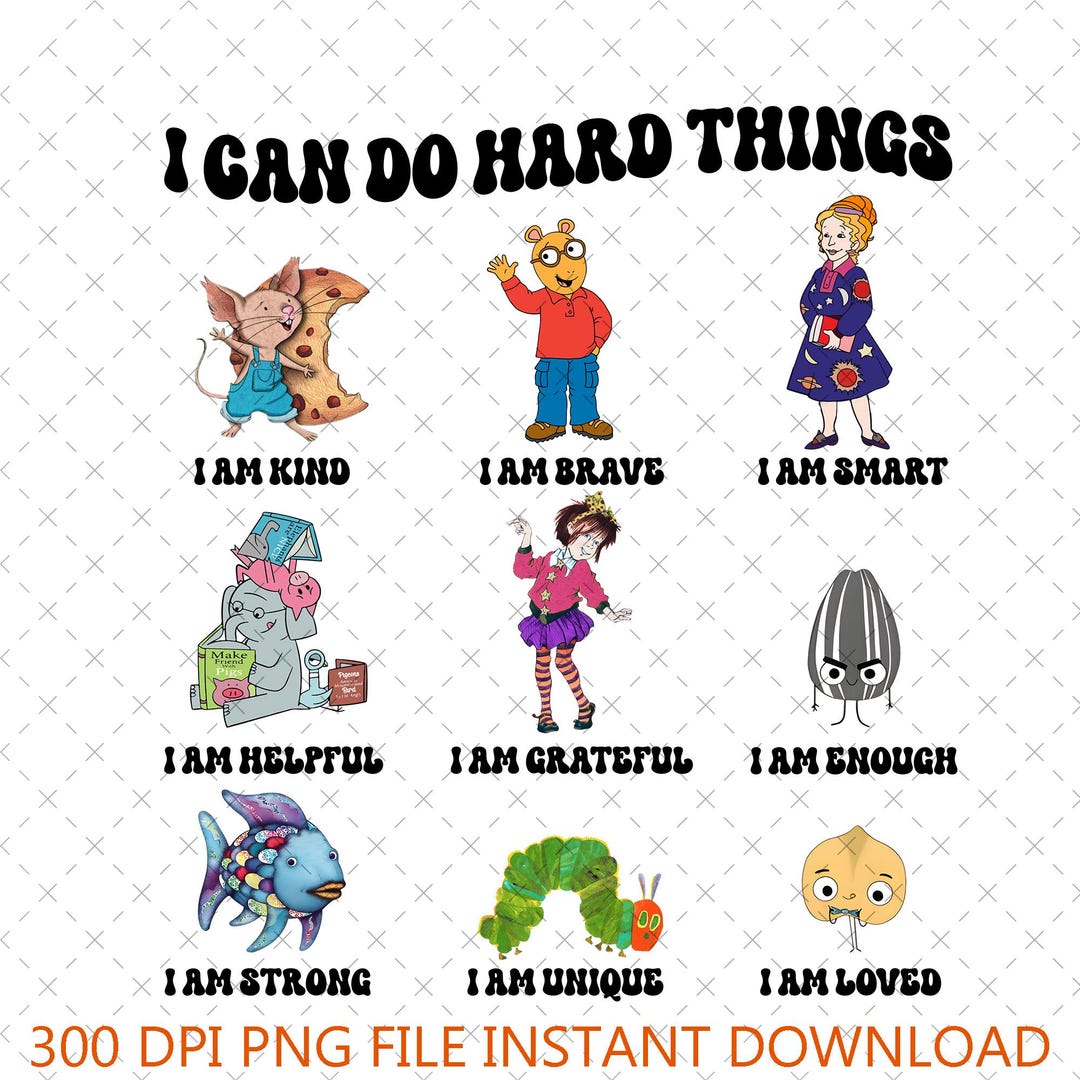 I Can Do Hard Things Teacher Png, I Still Read Children Books Png ...