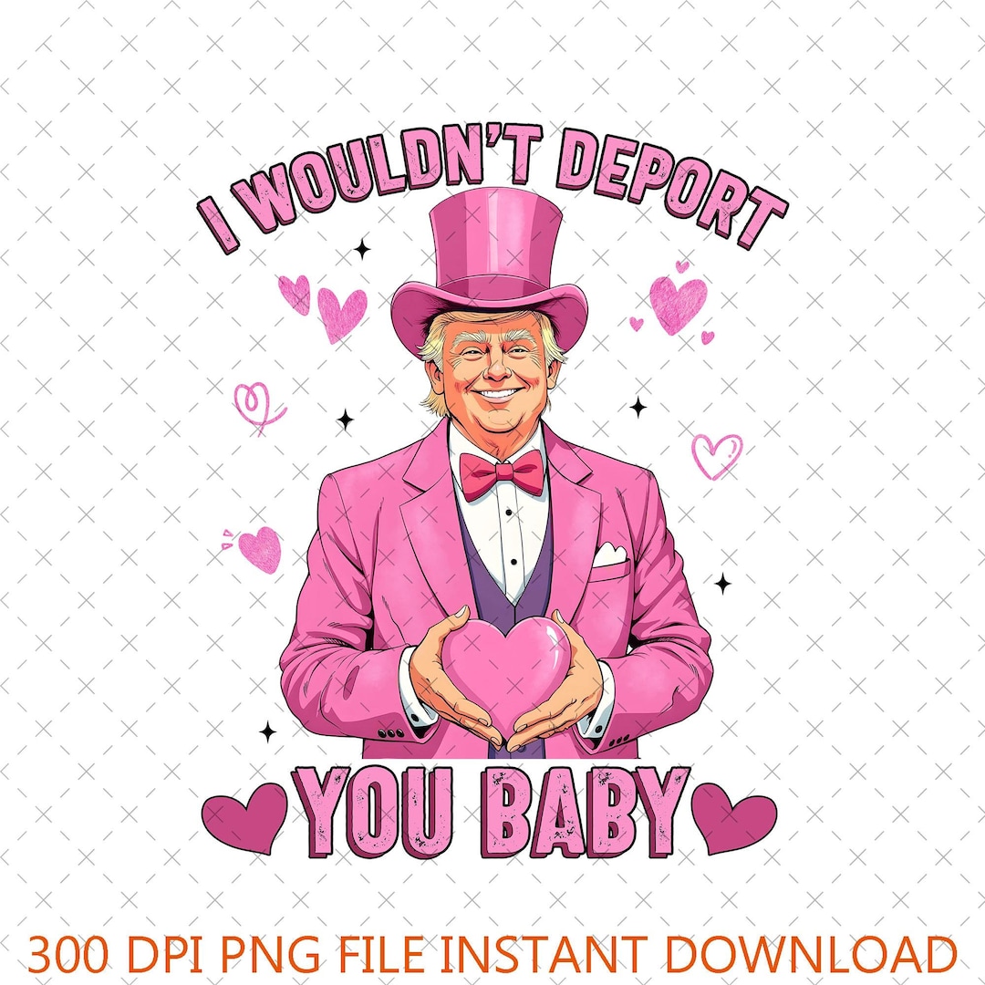 I Wouldn't Deport You Baby Png, Cute Cupid Trump Png, Pink Valentine ...