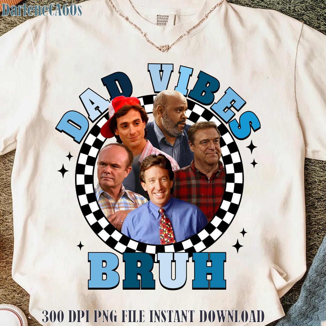 Father’s Day Png, Thug Life 90’s Dad Vibes PNG, Sitcom Dad Png, Gift ...