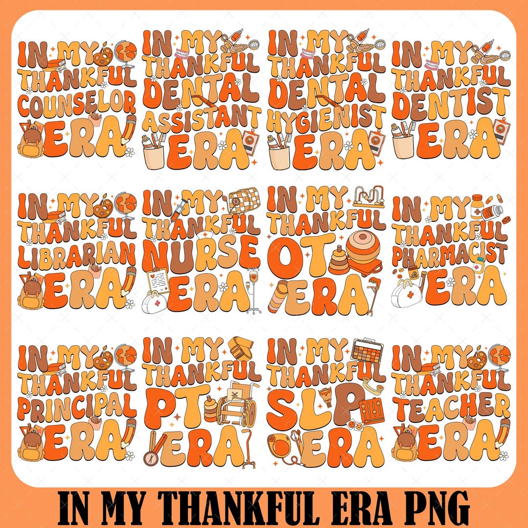 In My Thankful Era Png Bundle, School Occupational Thanksgiving Png ...
