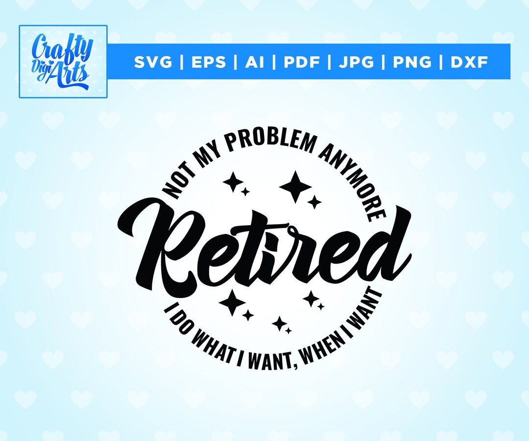 Retirement Svg, Retired Definition Svg, Retired Svg, Cricut, Png, Svg ...