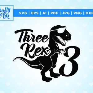 Three Rex Svg, Dinosaur Birthday SVG, 3 Rex Svg, Cricut, Svg, Birthday ...
