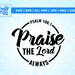 Praise the Lord Svg, Png, Svg, Christian Quote SVG, Faith PNG ...