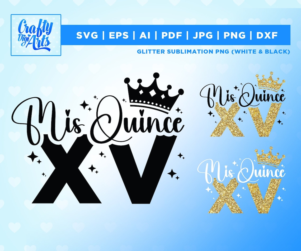 Mis Quince SVG, Mis XV, Quinceañera SVG, Cricut, Png, Svg, Sublimation ...