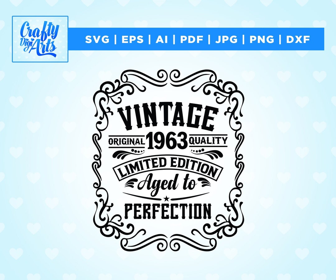 60th Birthday Svg, Vintage 1963 Svg, 1963 Aged to Perfection, Aged to ...