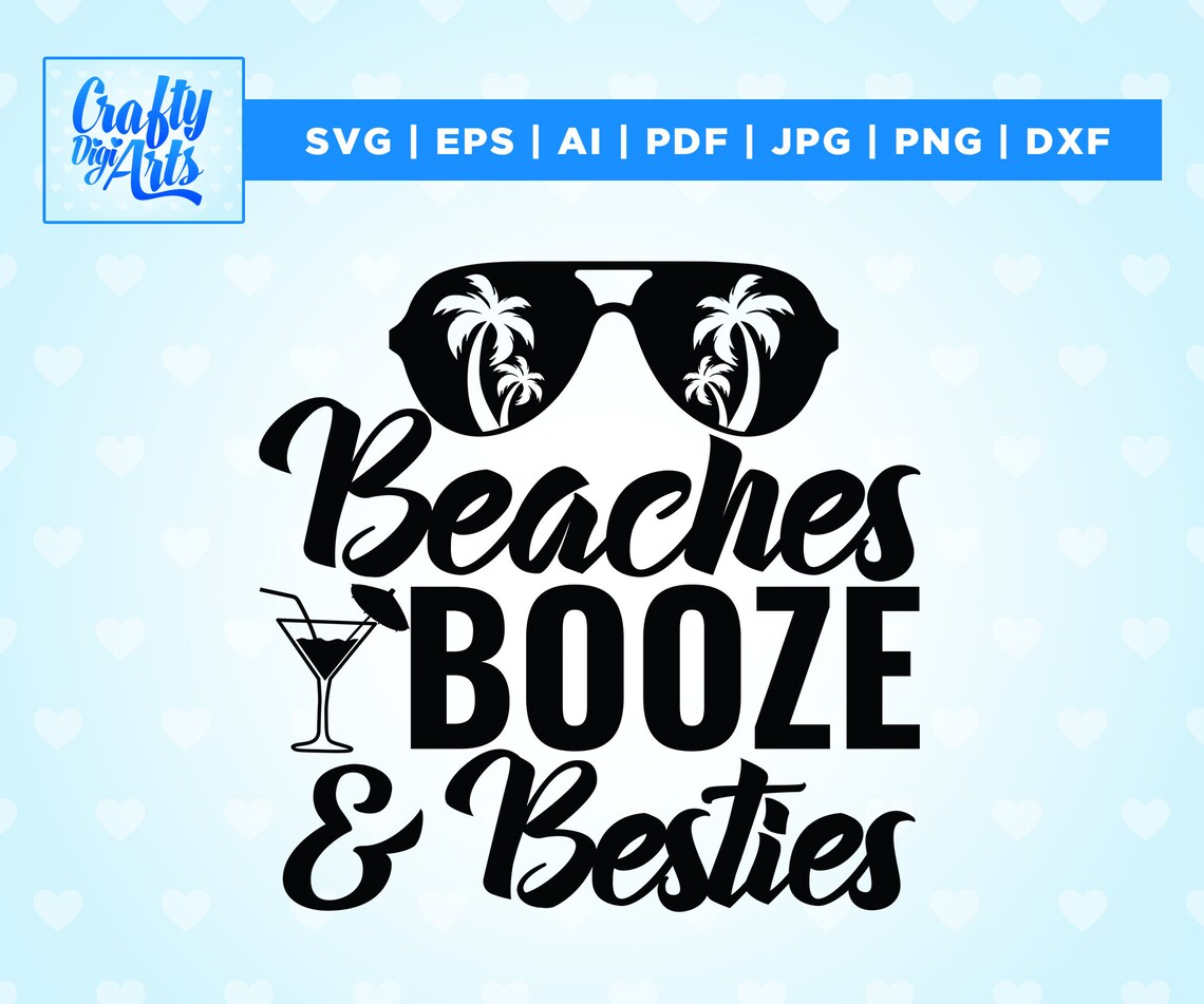 Beaches Booze and Besties Svg Summer Svg Beach Svg Girl - Etsy