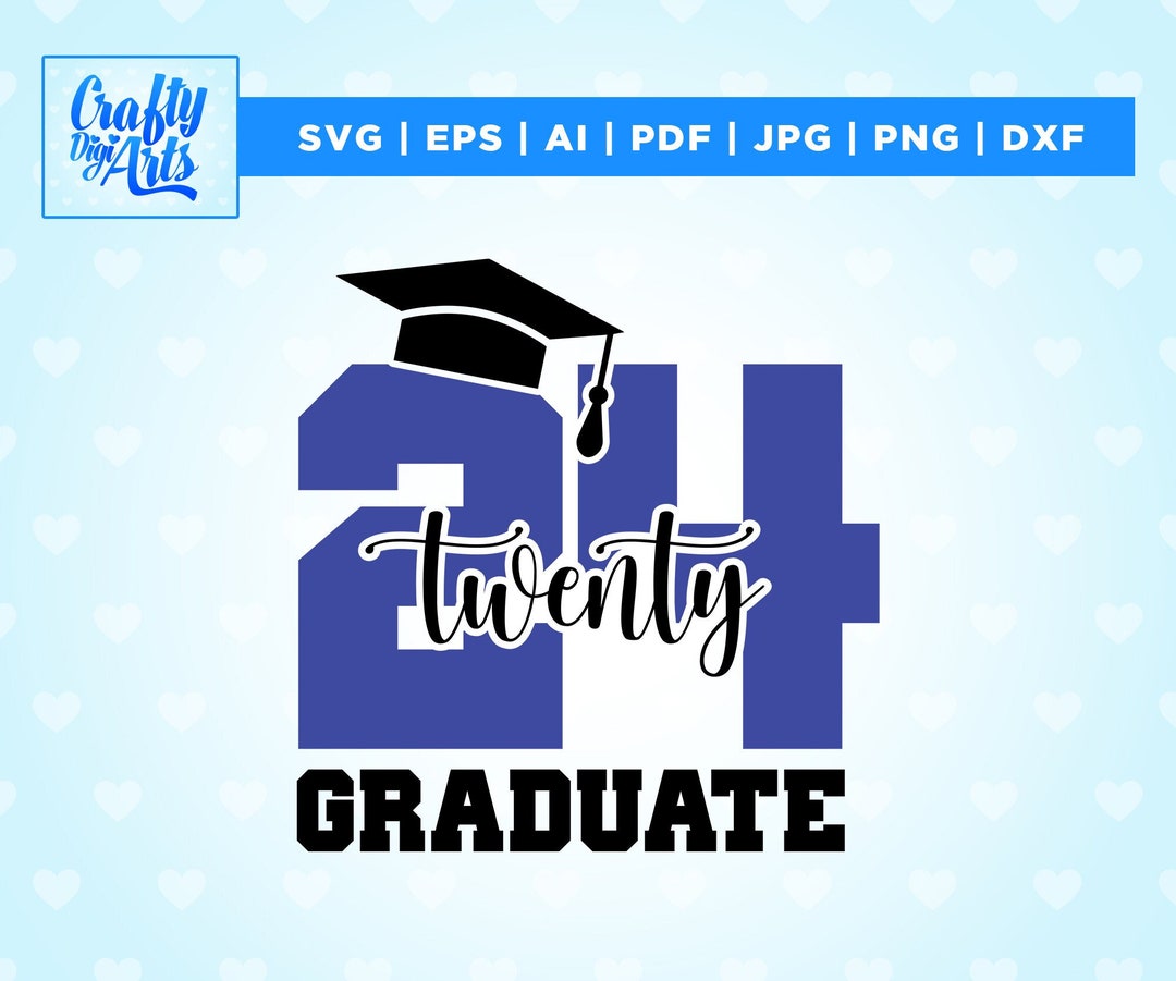 Twenty 24 Graduate SVG, Senior SVG, Class of 2024 Svg, Twenty Twenty ...