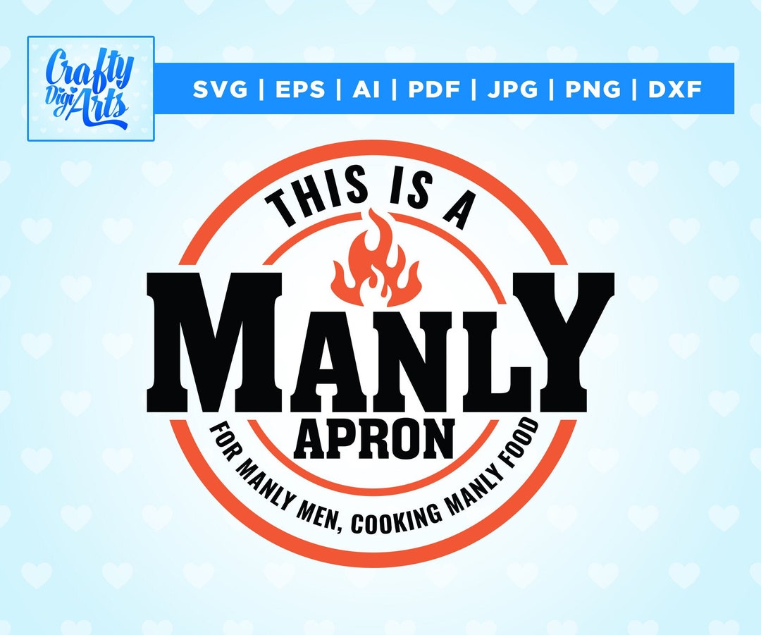 This is A Manly Apron, SVG, BBQ, Pit Maste,r Grill Burger, Beer, Summer ...