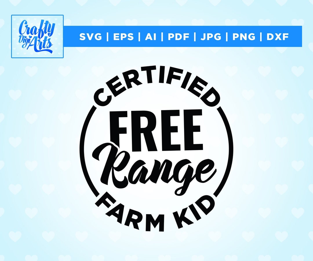 Free Range Farm Kid Svg, Farm Kid Svg, Farm Shirt Svg, Cricut, Png, Svg ...