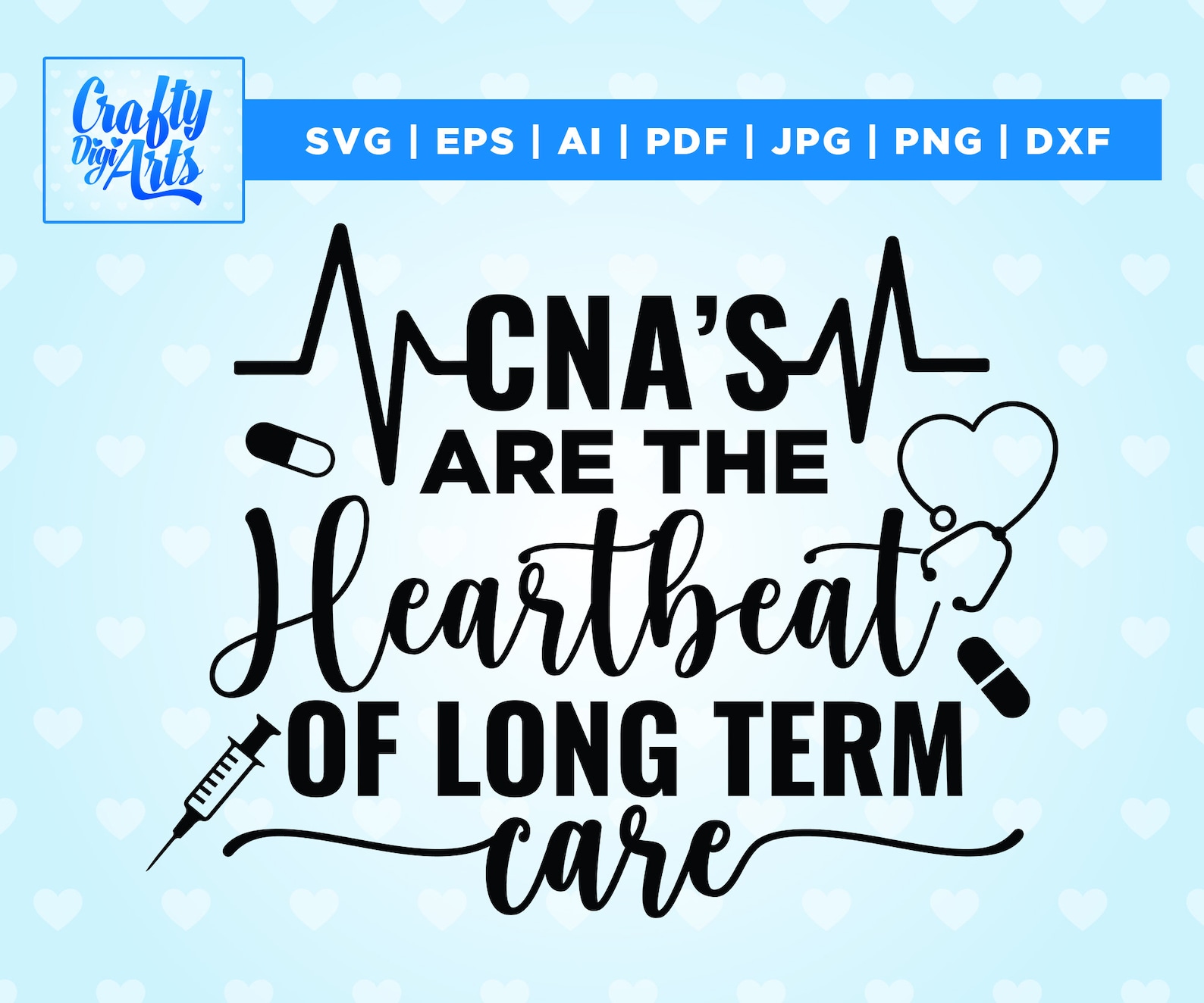 Cna's Are the Heartbeat of Long Term Care Svg, CNA Gifts Svg, Nurse ...