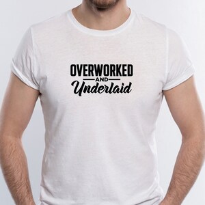 Overworked and Underlaid SVG, Cricut, Png, Svg, Sublimation, Cameo ...