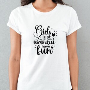 Girls Just Wanna Have Fun Svg, Girls Svg, Fun Svg, Girls Party Svg ...