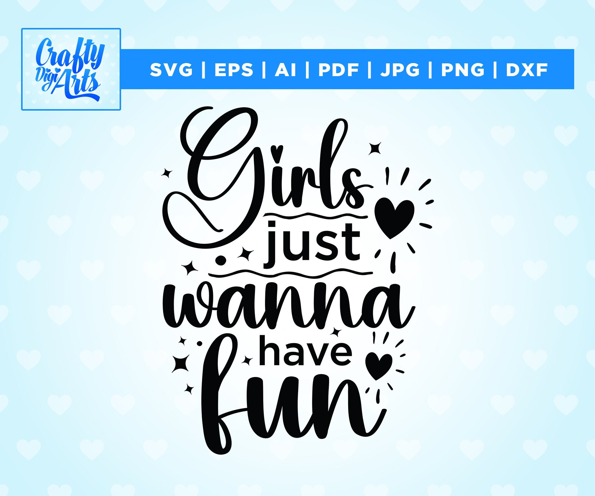 Girls Just Wanna Have Fun Svg, Girls Svg, Fun Svg, Girls Party Svg ...