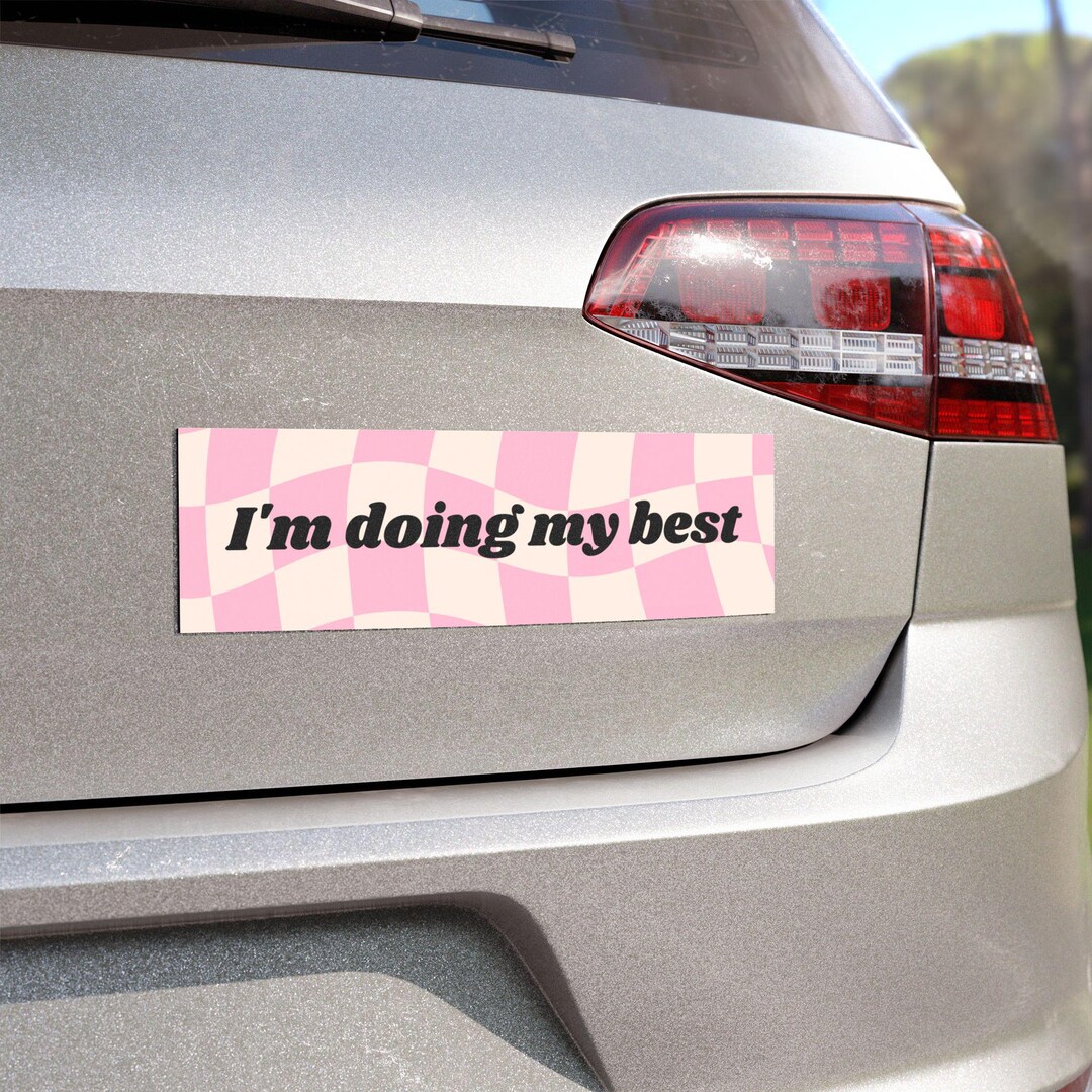 Sassy Girly Magnetic Car Decal: I'm Doing My Best - Funny Bumper ...