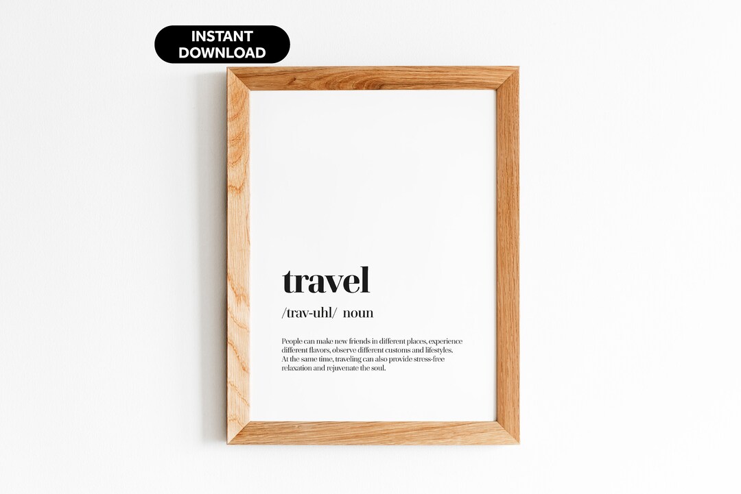 Travel Definition Poster - Motivation Wall Art for Positive Vibes and ...