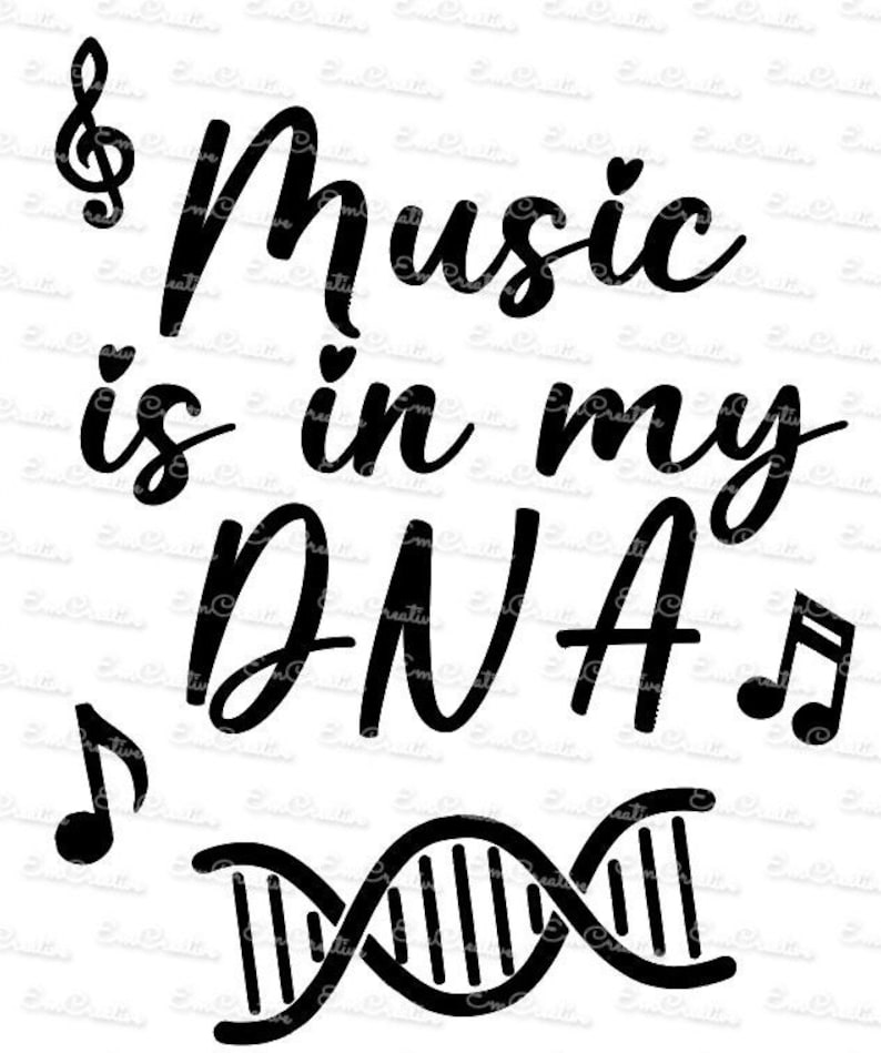 Music is in My DNA SVG File - Etsy
