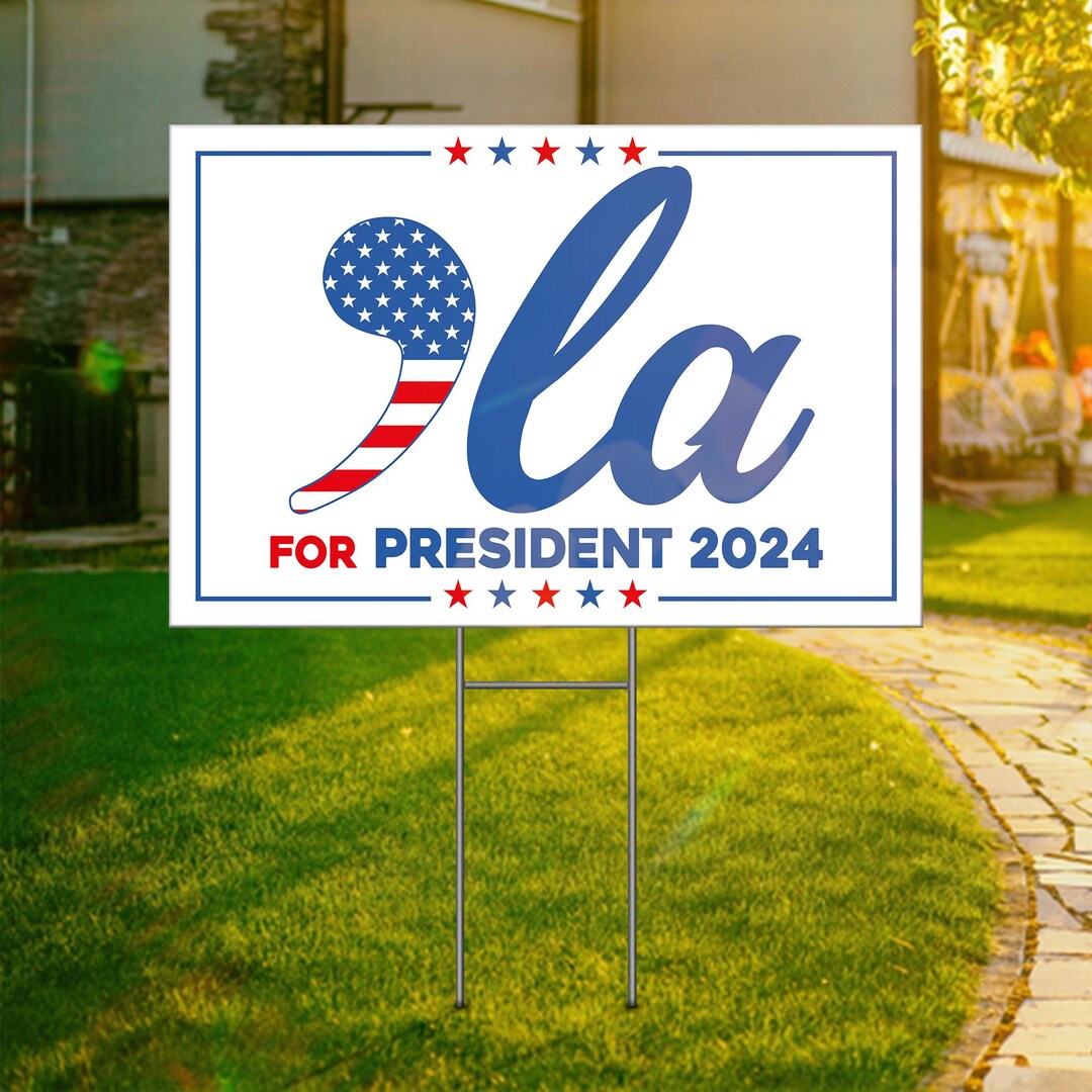 Comma La Kamala Harris for President 2024 Yard Sign, Kamala Harris Vote ...