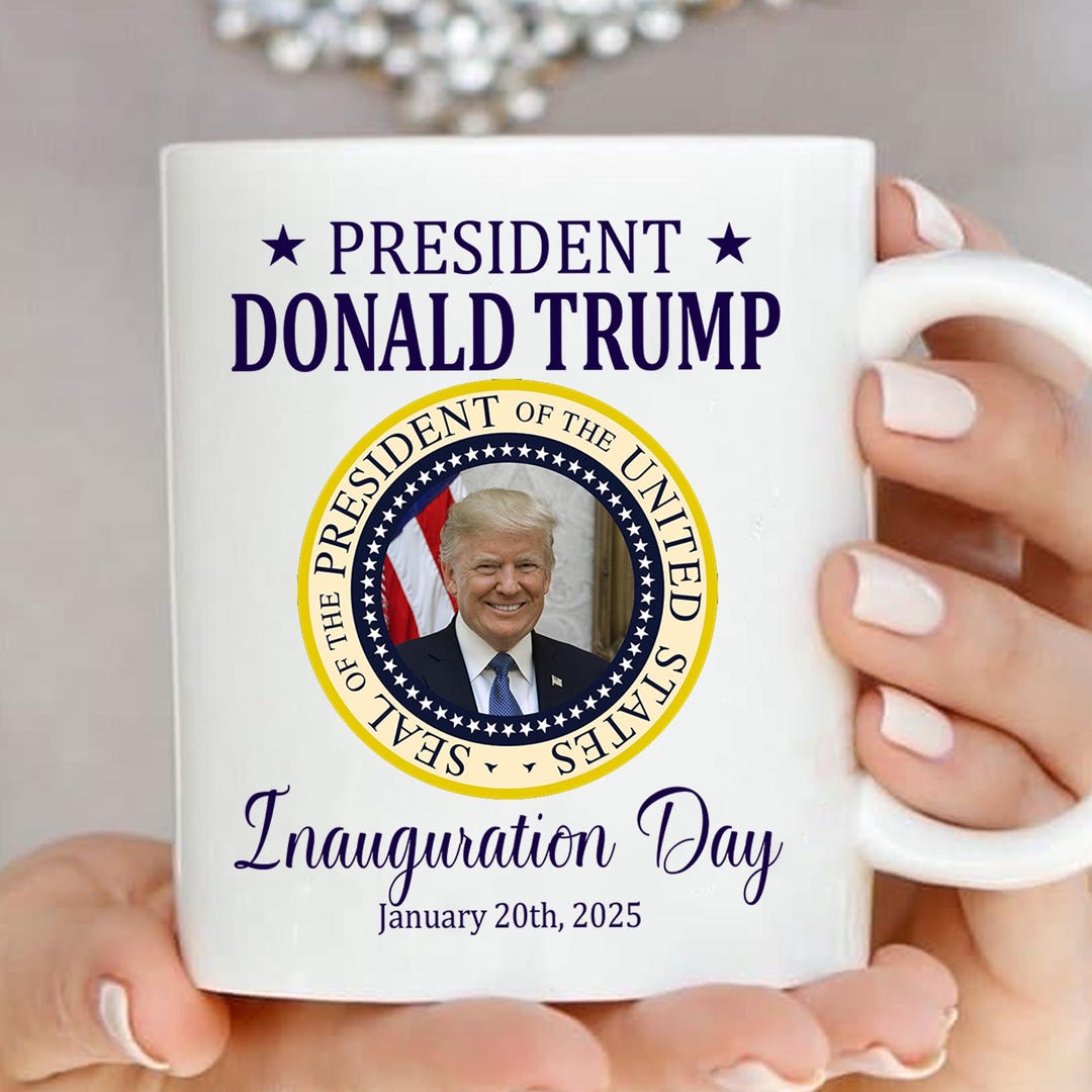 Donald Trump President 2025 USA Mug, Trump 47th President Inauguration ...